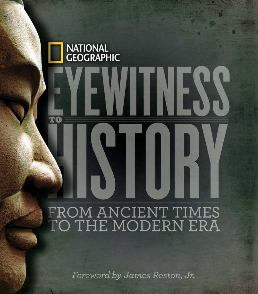 Eyewitness to History: From Ancient Times to the Modern Era - National ...