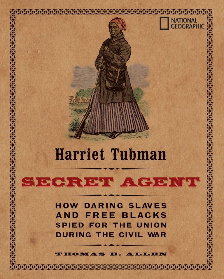 Harriet Tubman, Secret Agent - National Geographic Back Issues